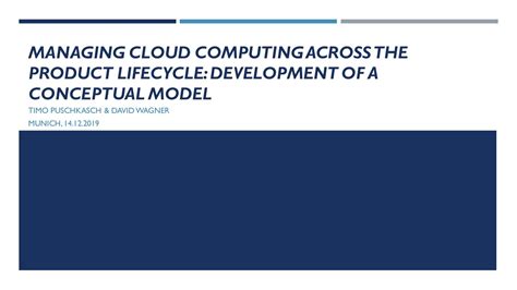 Managing Cloud Computing Across The Product Lifecycle Speaker Deck