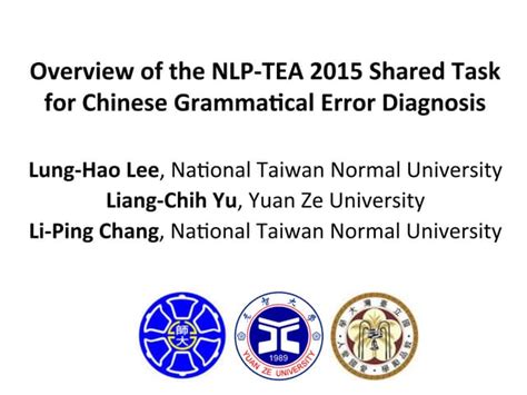 Lung Hao Lee 2015 Overview Of The Nlp Tea 2015 Shared Task For Chinese Grammatical Error
