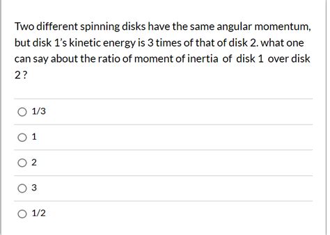 solved two different spinning disks have the same angular