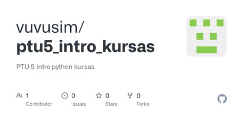 GitHub Vuvusim Ptu Intro Kursas PTU Intro Python Kursas