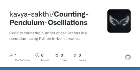 GitHub Kavya Sakthi Counting Pendulum Oscillations Code To Count The