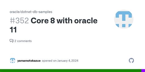 Core 8 With Oracle 11 · Issue 352 · Oracledotnet Db Samples · Github