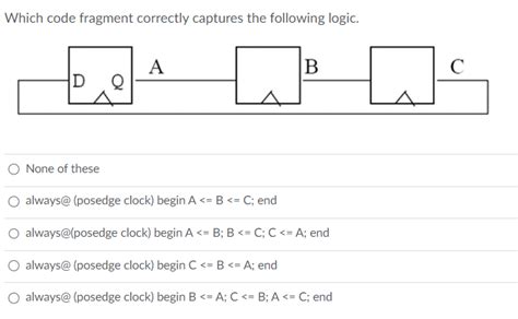 Solved Which Code Fragment Correctly Captures The Following Chegg