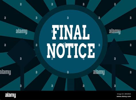 Text Sign Showing Final Notice Business Photo Showcasing Formal Declaration Or Warning That