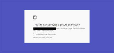 ERR BAD SSL CLIENT AUTH CERT Error For Google Chrome