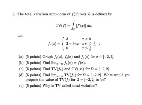 Solved The Total Variation Semi Norm Of Fx Over Ohm Is