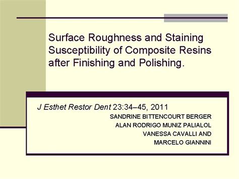 Surface Roughness And Staining Susceptibility Of Composite Resins