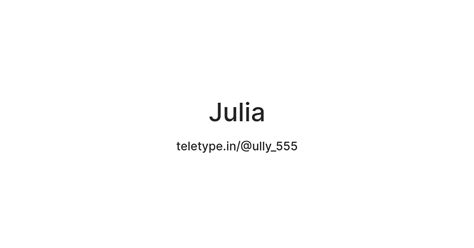 Julia — Teletype