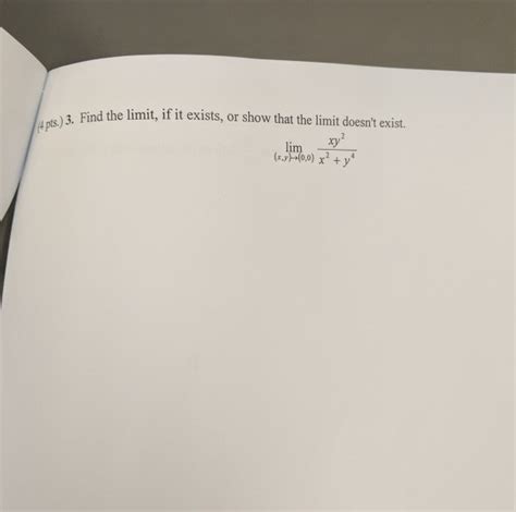 Solved 3 Find The Limit If It Exists Or Show That The