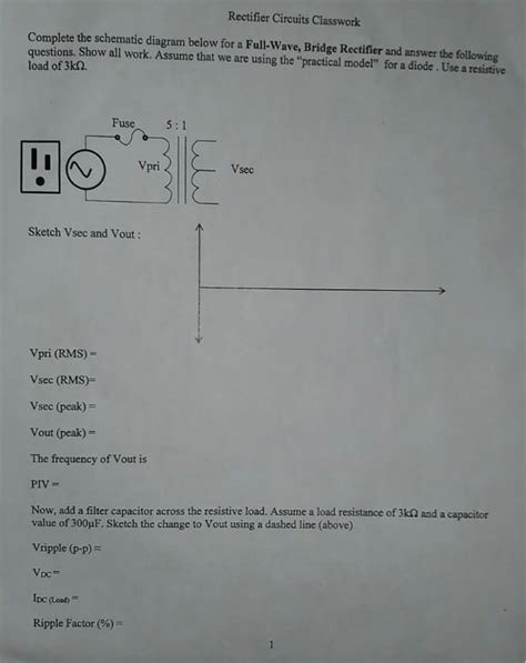 Solved Rectifier Circuits Classwork Complete The Schematic Chegg Com