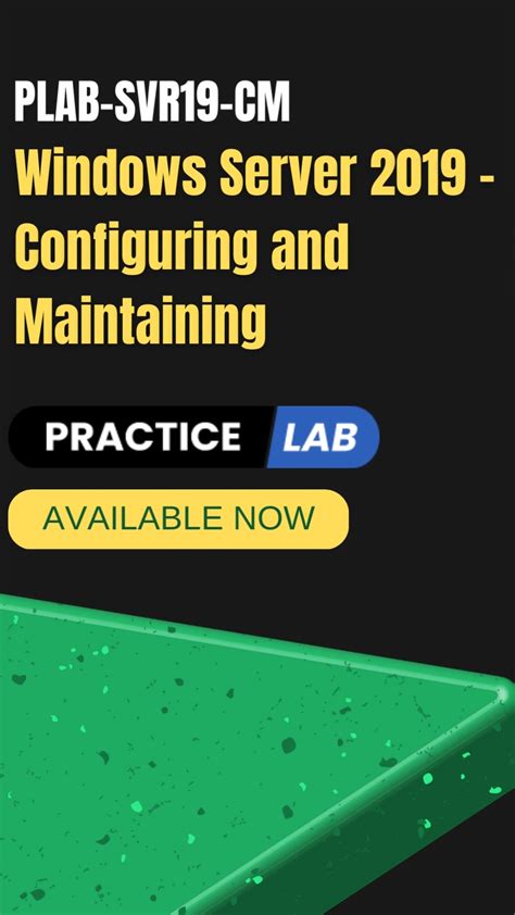 windows server 2019 configuring and maintaining practice lab