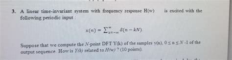 Solved A Linear Time Invariant System With Frequency Chegg Com