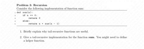 Problem 3 Recursion Briefly Explain Why