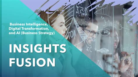 Insights Fusion Bi Digital Transformation And Ai Strategy