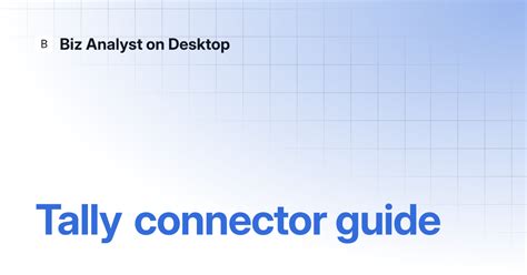 Tally Connector Guide Biz Analyst On Desktop