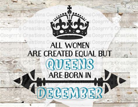Queens Are Born In December Svg December Birthday Svg All Women