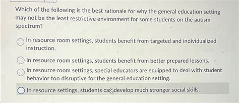 Solved Which Of The Following Is The Best Rationale For Why
