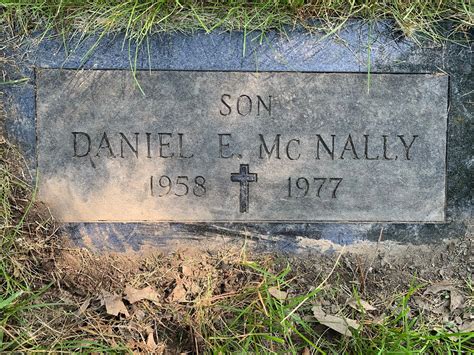 Daniel Edward “dan” Mcnally 1958 1977 Find A Grave Memorial