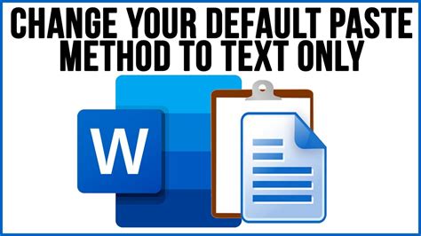 How To Make Keep Text Only The Default Paste Option For Microsoft Word Youtube