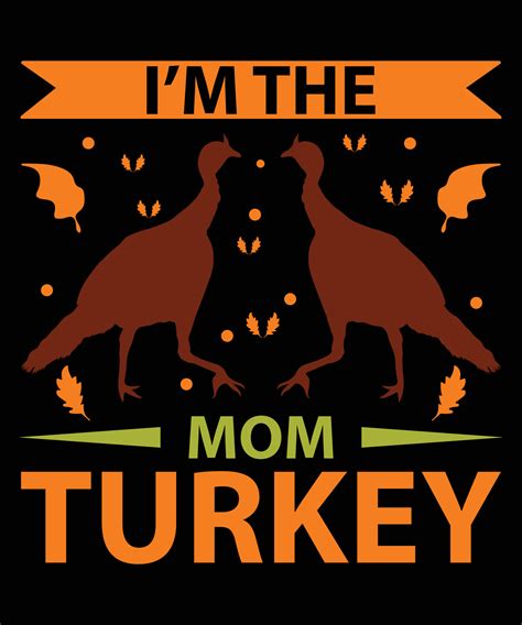 Im The Mom Turkey Vector T Shirt Design Template 10796603 Vector Art