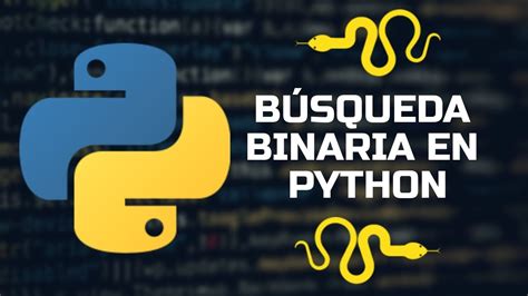 Búsqueda Binaria En Python 🐍🖥️ Youtube