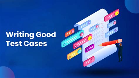 How To Write A Good Test Case
