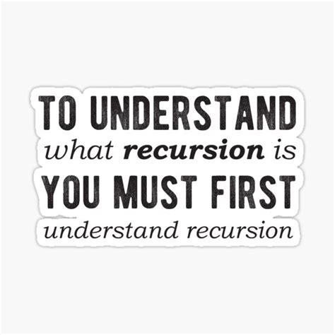 to understand recursion you need to understand recursion light
