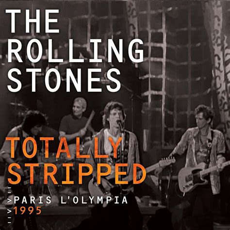 The Rolling Stones Totally Stripped Paris Lolympia 1995 The