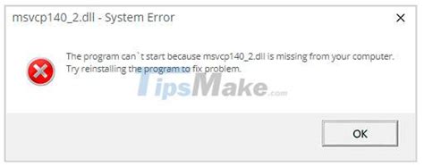 How To Fix Error Msvcp140 2 Dll Is Missing TipsMake