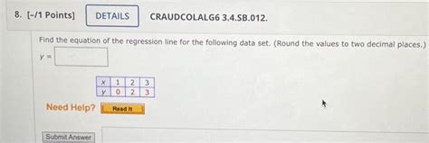 Solved Find The Equation Of The Regression Line For The