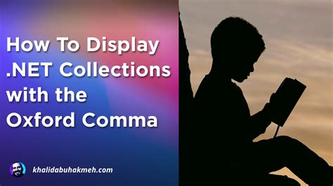 How To Display Net Collections With The Oxford Comma Khalid Abuhakmeh