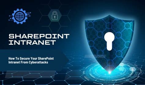 How To Secure Your Sharepoint Intranet From Cyberattacks Web Technology Expert