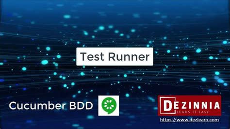 Session 6 How To Create Cucumber Test Junit Runner Cucumber Bdd With Dezlearn Education