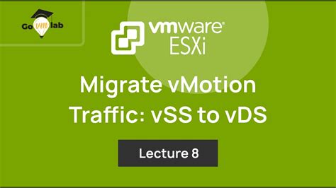 Lecture How To Migrate VMotion Traffic To VMware Distributed Switch ESXi Networking