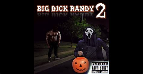 ‎big Dick Randy 2 Single Album By Digbar Apple Music