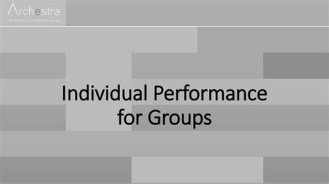 Individual Performance For Groups Ppt