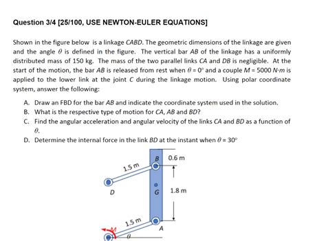 Solved Question 34 25100 Use Newton Euler Equations