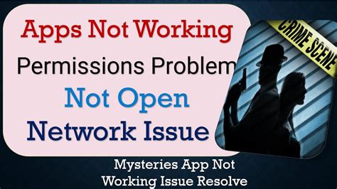 How To Fix Mysteries App Not Working Not Open Space Issue Network And Permissions Issue