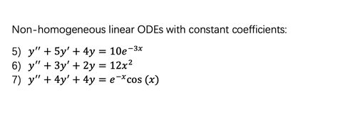 Solved Non Homogeneous Linear ODEs With Constant Chegg