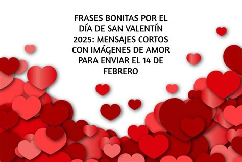 💓 200 Frases Bonitas Por El Día De San Valentín Imágenes Para Dedicar