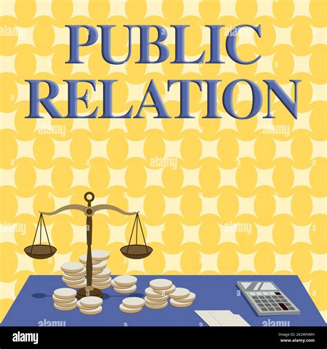 Inspiration Showing Sign Public Relation Internet Concept Practice Of Deliberately Managing The
