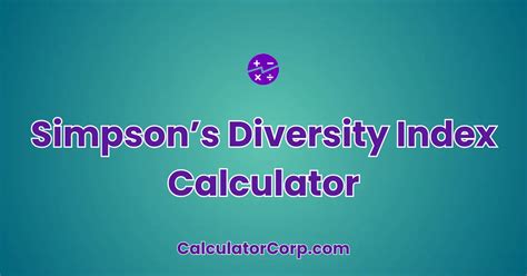 Simpsons Diversity Index Calculator Measure Biodiversity Dominance