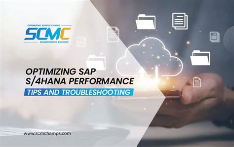 Optimizing Sap S 4hana Performance Tips And Troubleshooting