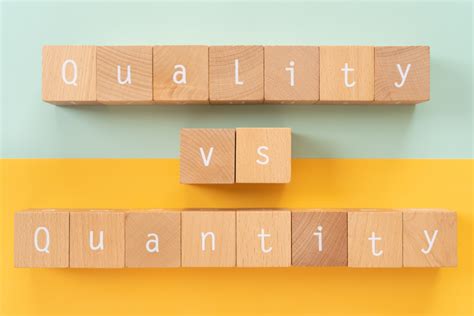 21 Powerful Benefits Of The Quality Over Quantity Mindset Finance