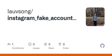github lauvsong instagram fake account detection