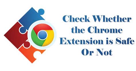 How To Make Sure A Browser Extension Is Safe Before Installing It