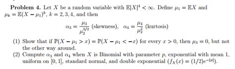Solved Problem 4 Let X Be A Random Variable With Eixi4