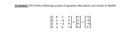 Solved Probelm5 10 Solve Following System Of Equations