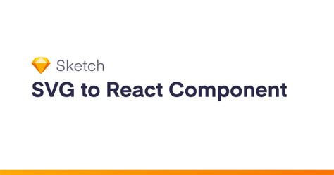 Sketch SVG To React Component Plugin Sketch Elements