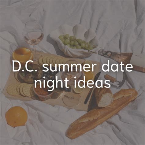 Summer Date Night Ideas In Dc Sittertree